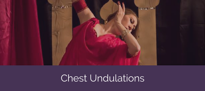 How to do A Belly Dance Chest Undulation